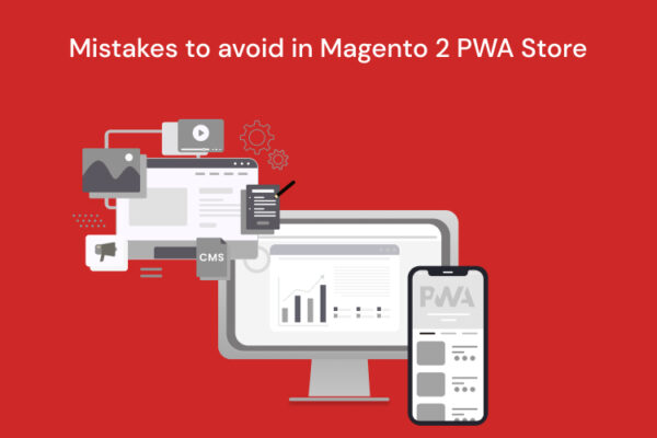 How To Test PWAs? Know from Magento Developers