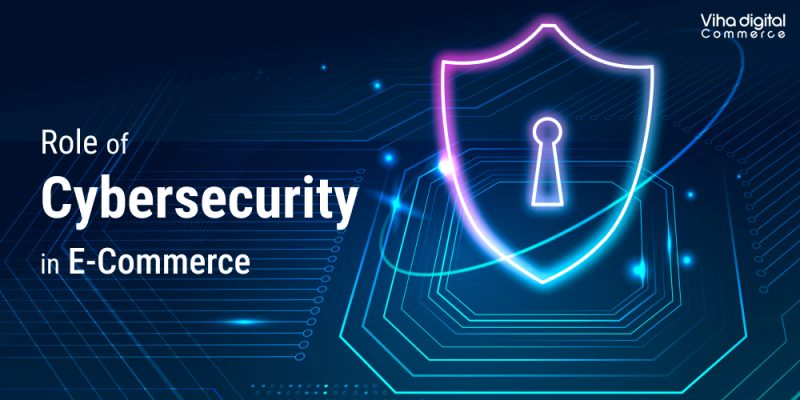 Why Cybersecurity Is Crucial for E-Commerce Trust Building