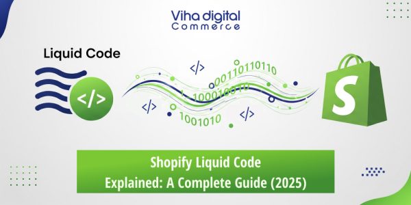 Shopify Liquid Code Explained for Beginners | Viha Digital Commerce